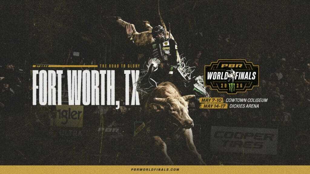 2026 PBR World Finals Take Over Fort Worth - Cowboy Lifestyle Network