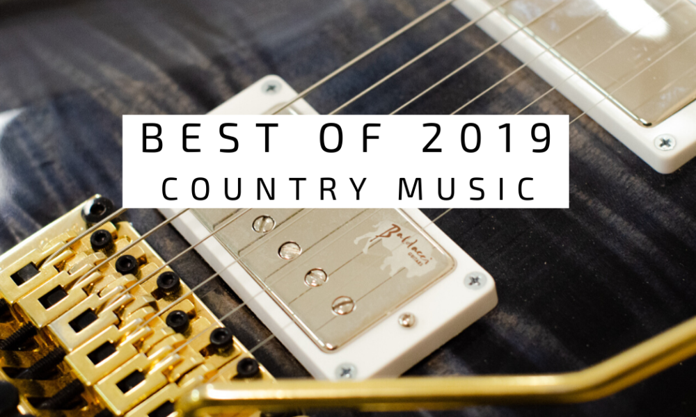 Best of 2019 Country Music - Cowboy Lifestyle Network