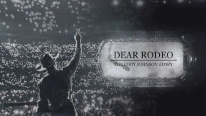 Dear Rodeo: The Cody Johnson Story - Cowboy Lifestyle Network