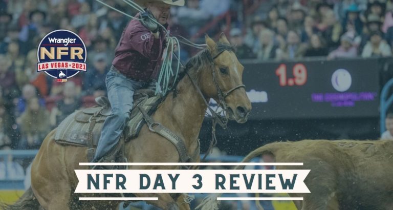 Official Wrangler NFR 2021 Recap: Day 3 - Cowboy Lifestyle Network