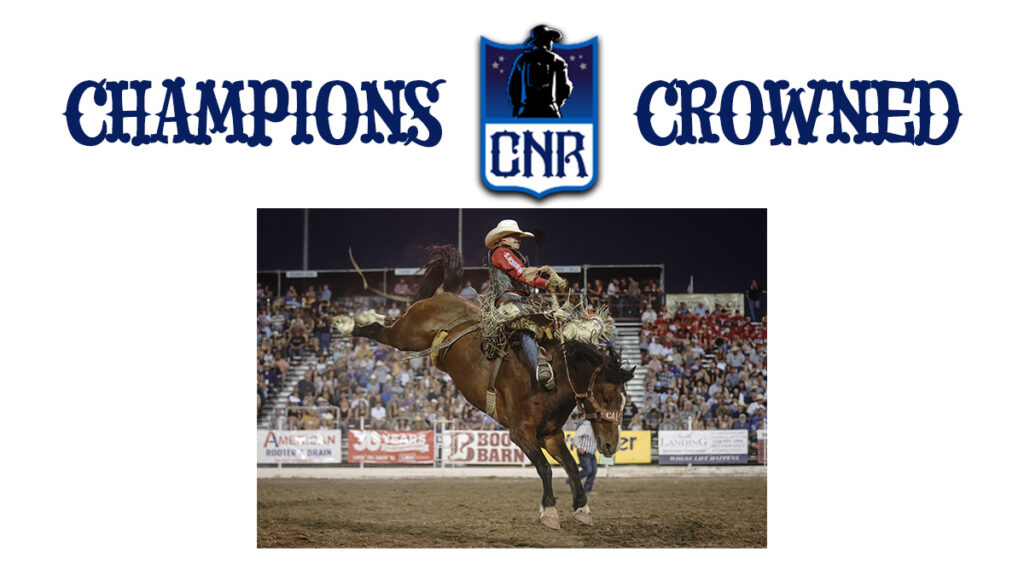 Champions Crowned at Caldwell Night Rodeo 2022 - Cowboy Lifestyle Network