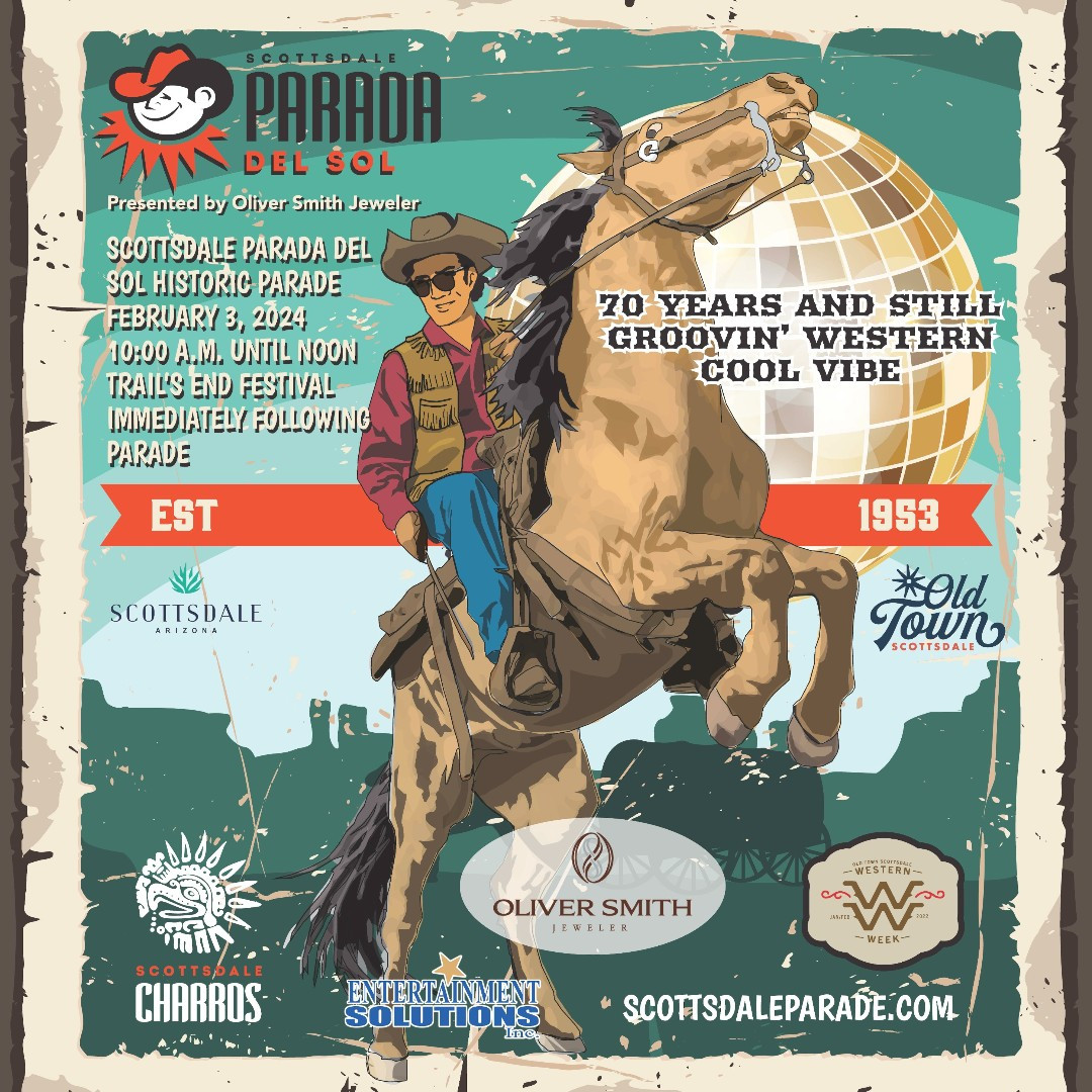 70th Annual Parada del Sol Parade & Trail's End Festival - Cowboy ...