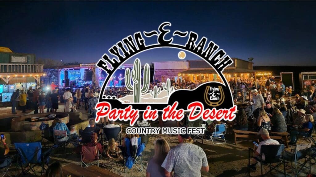 Party in the Desert Returns to Flying E Ranch - Cowboy Lifestyle Network