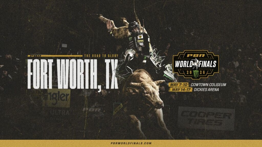 2026 PBR World Finals Take Over Fort Worth - Cowboy Lifestyle Network